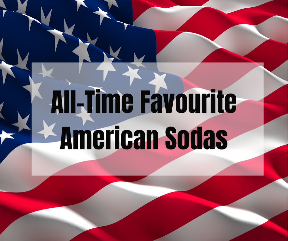 The All-Time Favourite American Sodas – Appleton Sweets
